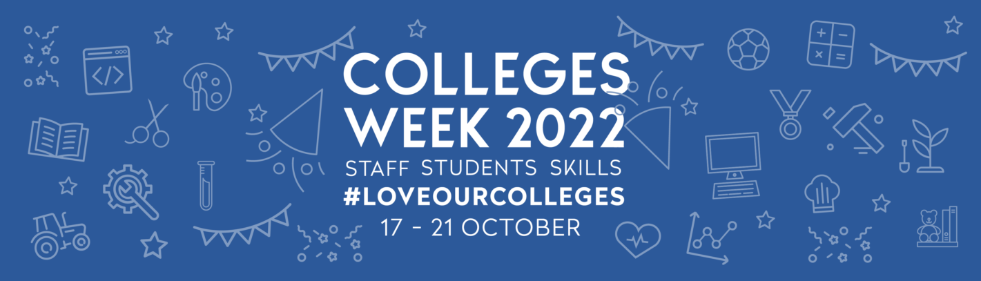 Colleges Week 2022 at Activate Learning | Love Our Colleges